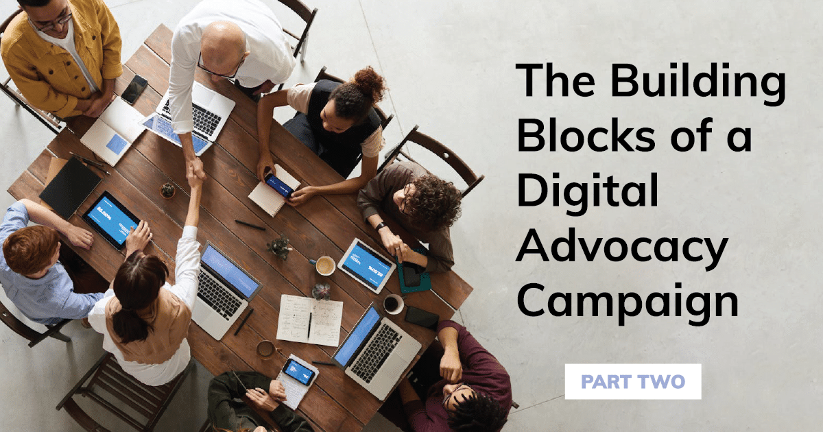The Building Blocks of a Digital Advocacy Campaign, Part 2 | Media Cause